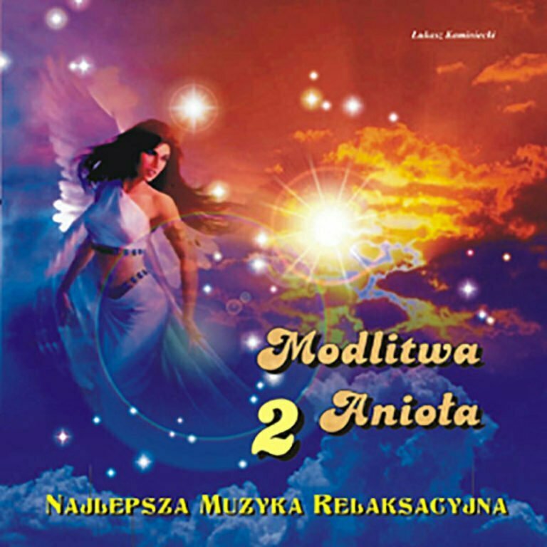 Modlitwa anioła cz. 2 – Najwspanialsza